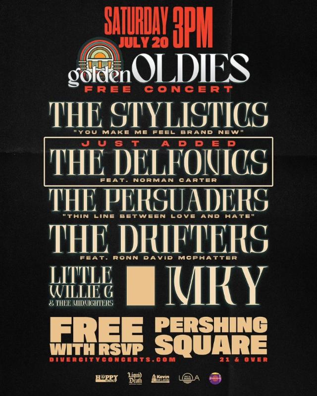 The Stylistics, The Persuaders , The Drifters, & More! FREE OLDIES CONCERT!